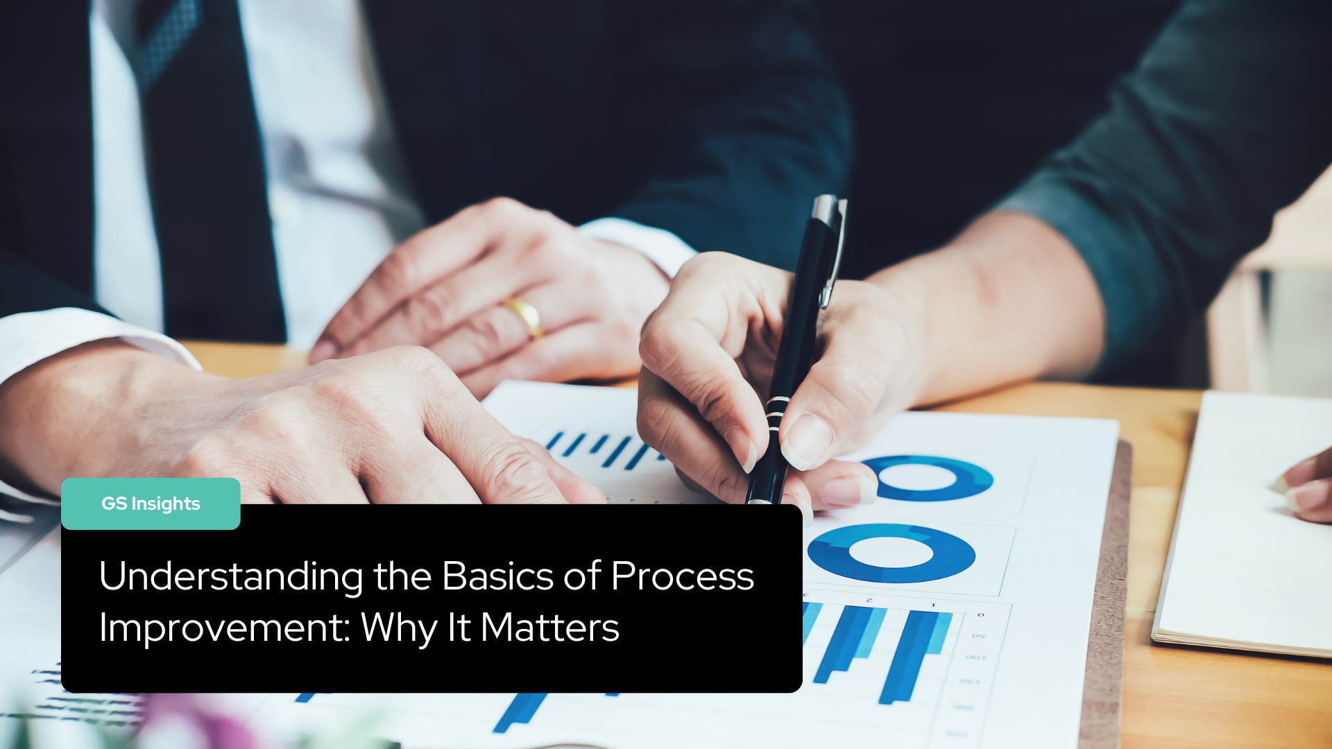 Understanding the Basics of Process Improvement: Why It Matters